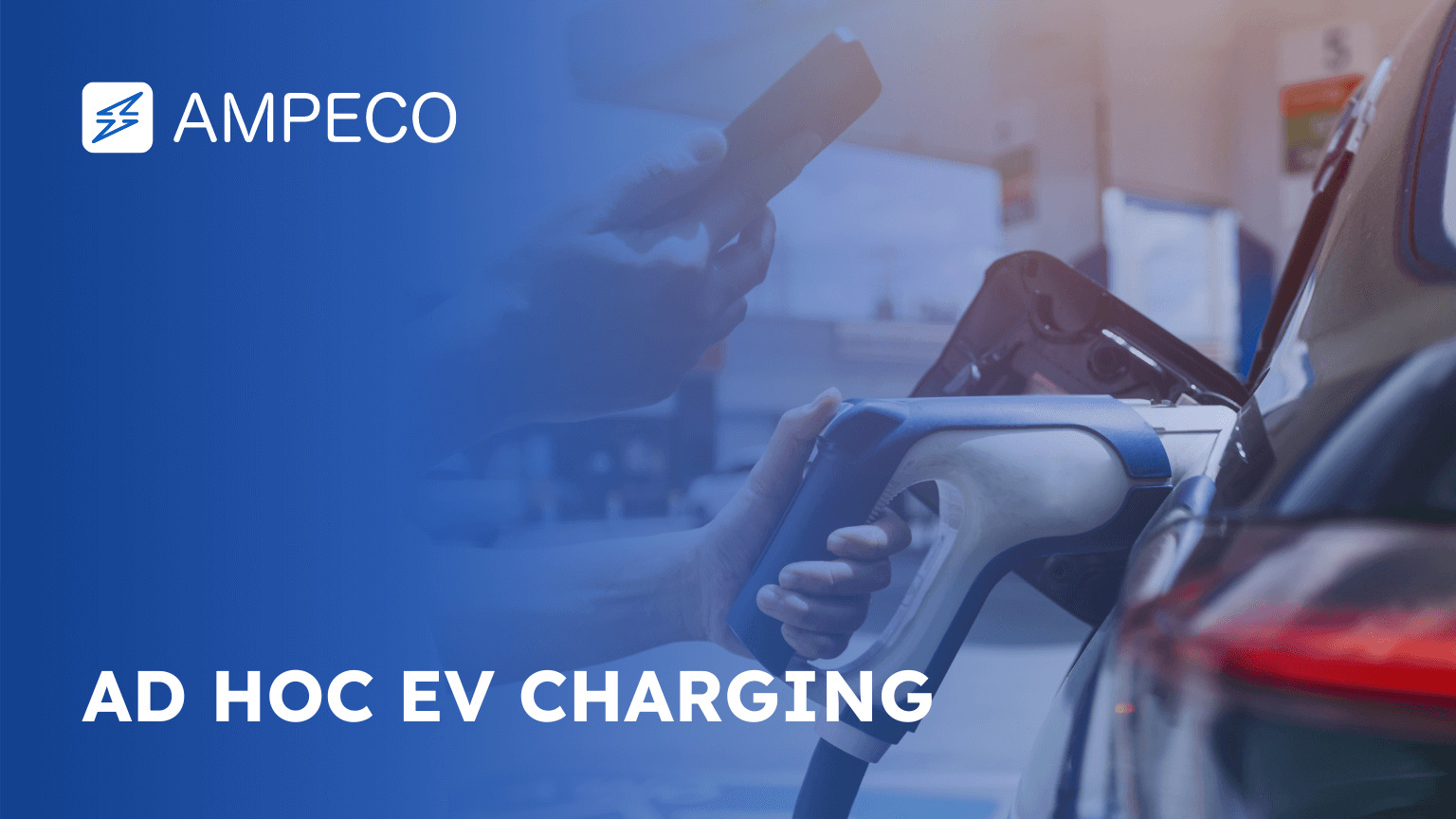 Ad hoc charging: Boost the utilization and profitability of your EV charging network
