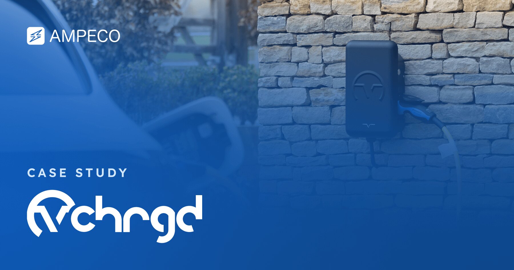 VCHRGD & AMPECO Case Study - AMPECO