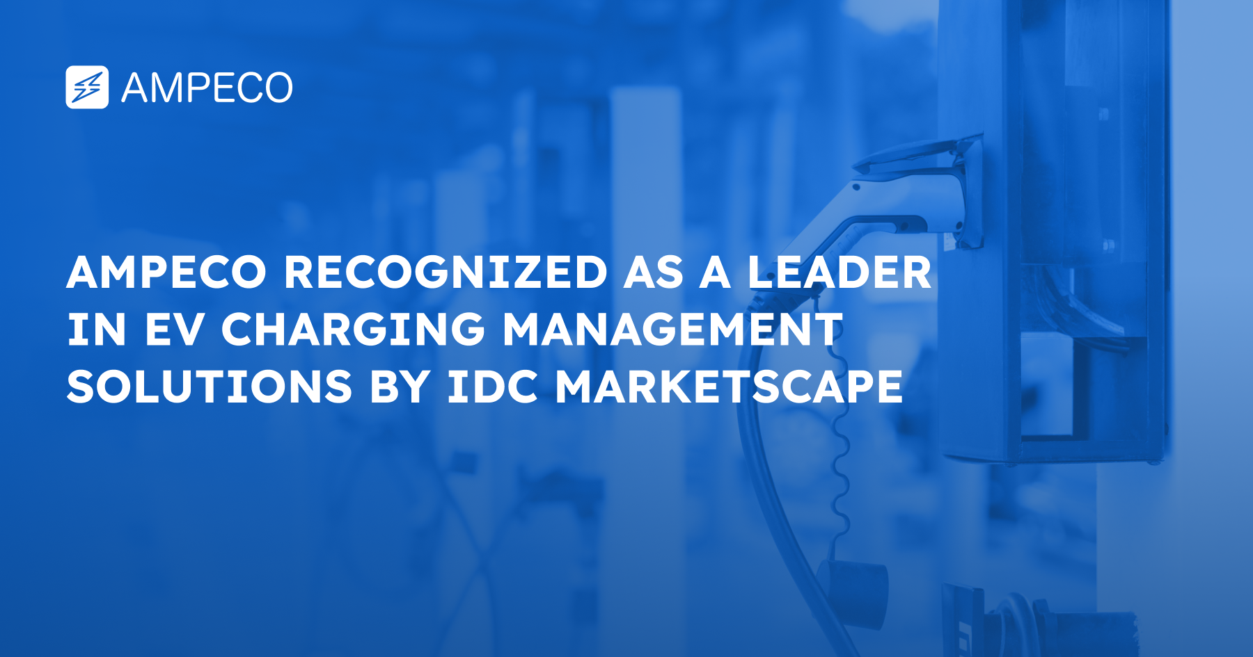 AMPECO Recognized as a Leader in Worldwide EV Charging Management ...