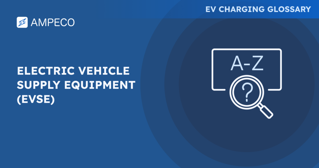 What is Electric Vehicle Supply Equipment (EVSE)? - EV Charging ...